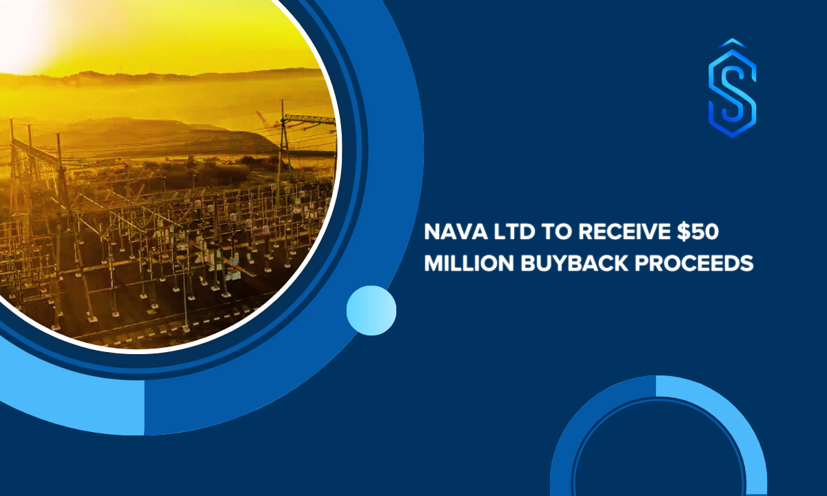 Nava Ltd To Receive USD 50 Million Buyback Proceeds From Singapore ...
